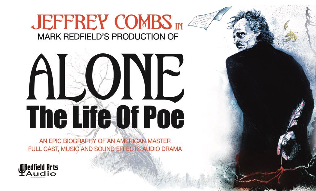 “ALONE The Life of Poe” Casts Jeffrey Combs as Poe in 10 Hour AudioBook