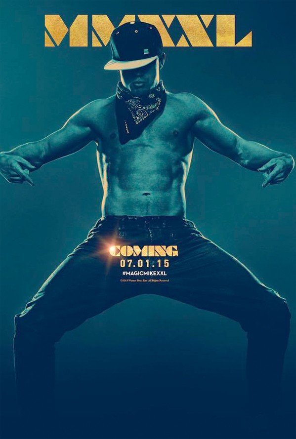 Ladies, check out this XXL poster for the MAGIC MIKE sequel!